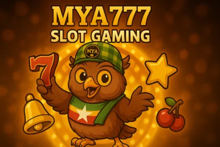 MYA777 စေလာ့ဂိမ္း - မြန်မာအွန်လိုင်းစလော့